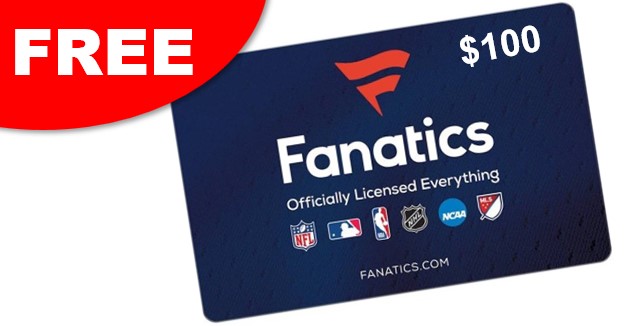 FREE $100 Fanatics eGift Cards